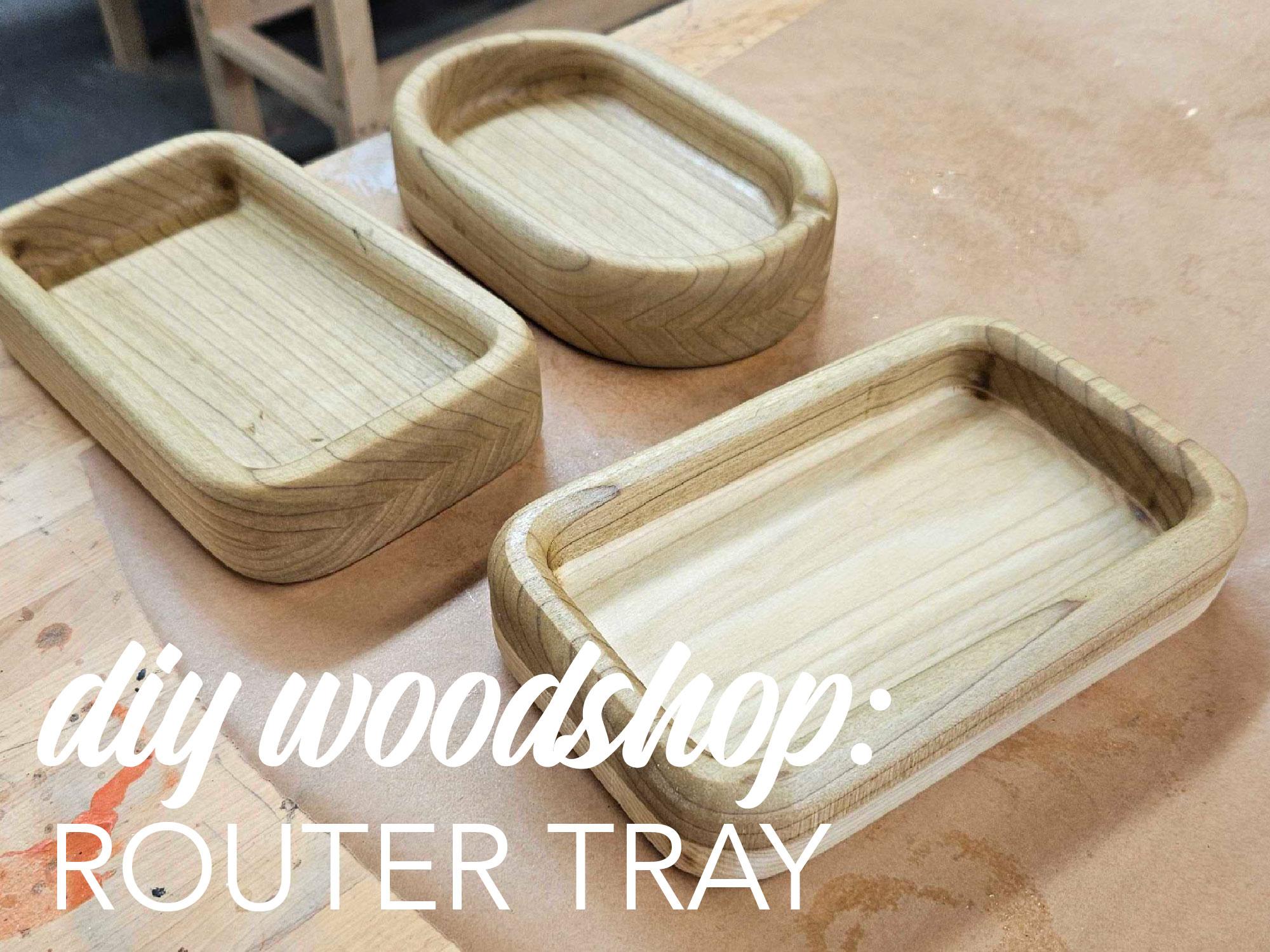Woodshop Design Tray